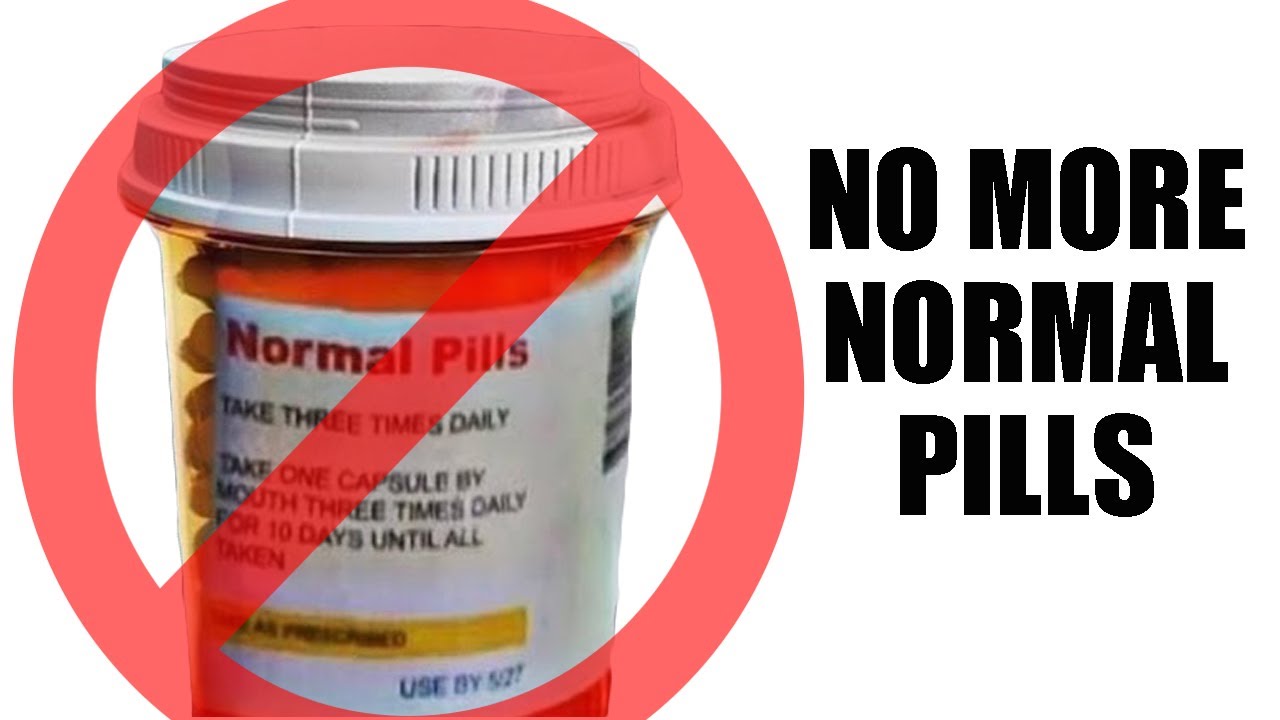 I reject my Normal Pills - YouTube