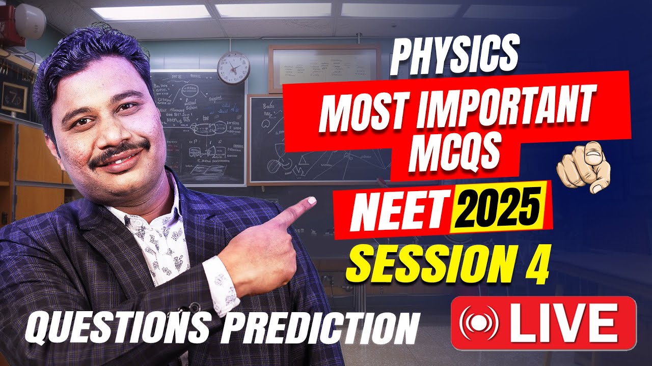 Important Concepts and MCQs in Physics l Live Bootcamp l Session 4 l ...