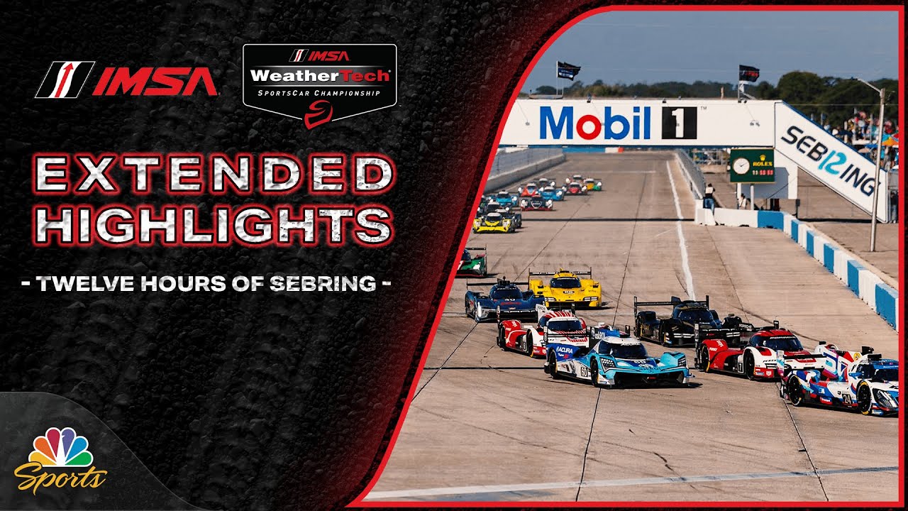 Mobil 1 Twelve Hours of Sebring 2025 | IMSA EXTENDED HIGHLIGHTS | 3/15 ...