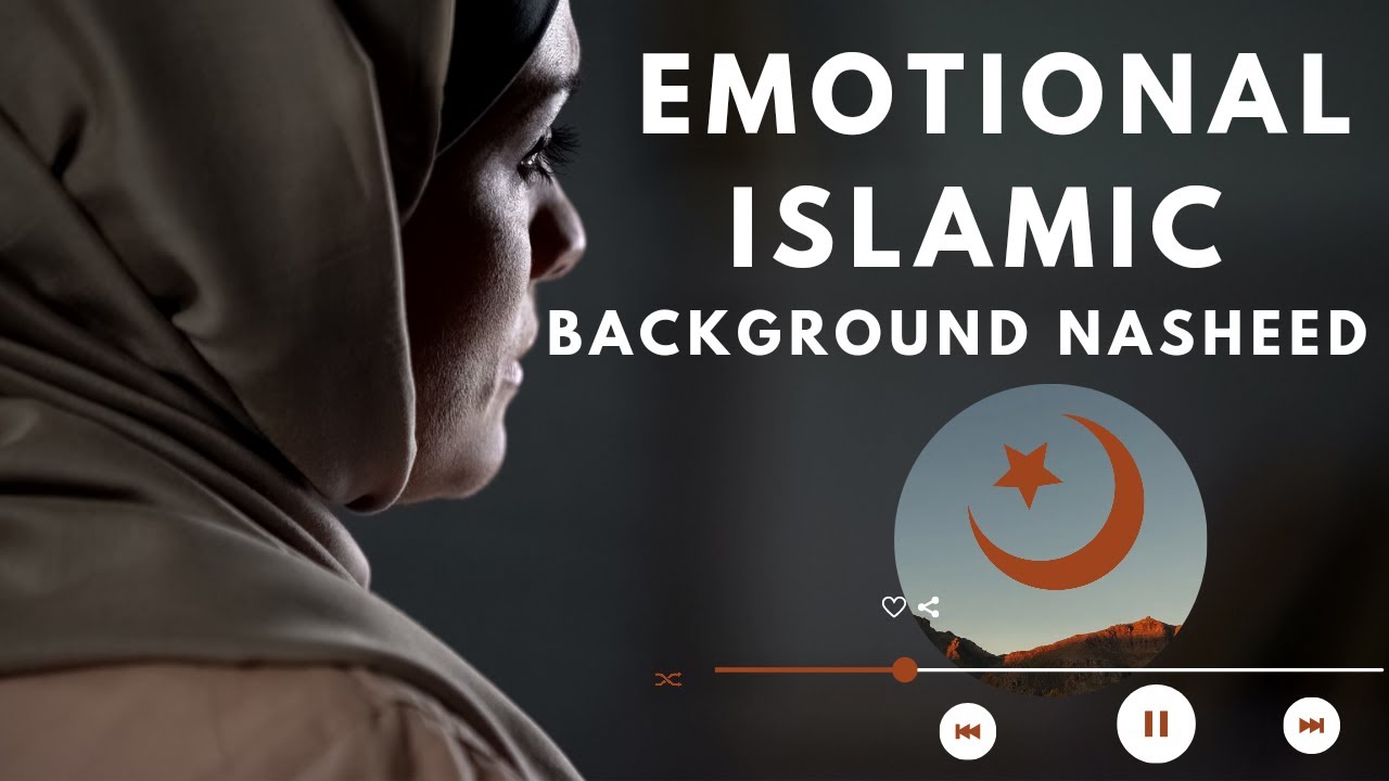 Emotional Sad Islamic Background Nasheed|Perfect For Study| - YouTube