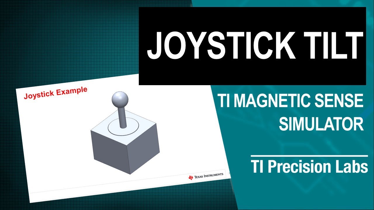 Joystick tilt for the TI Magnetic Sense Simulator (TIMSS) - YouTube