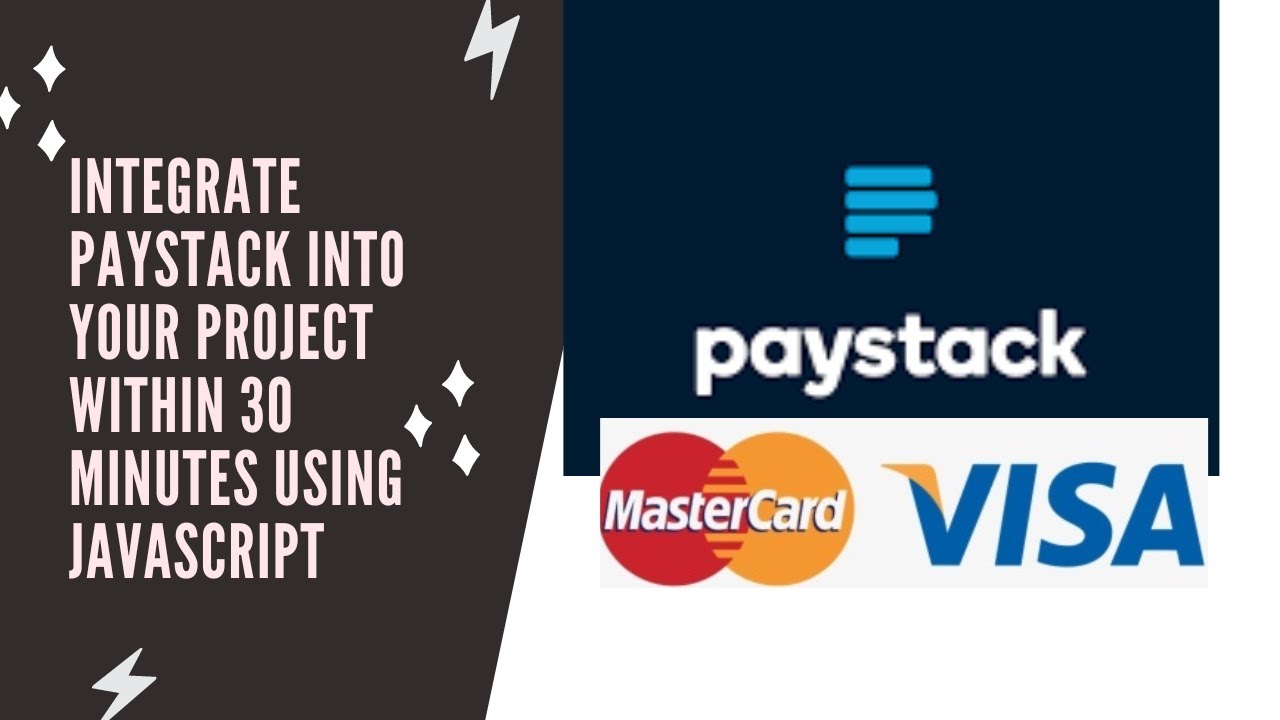 Integrate Paystack Into Your Project Within 30 Minutes Using Javascript Part 3 Youtube