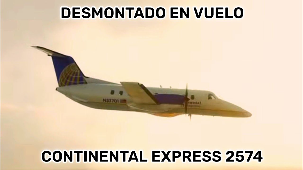 Desmontado en vuelo - Vuelo 2574 de Continental Express ...