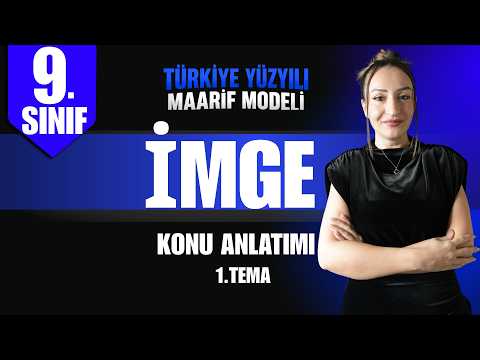 imge 9.sınıf edebiyat konu anlatımı | 1. tema | 2027 maarif modeli