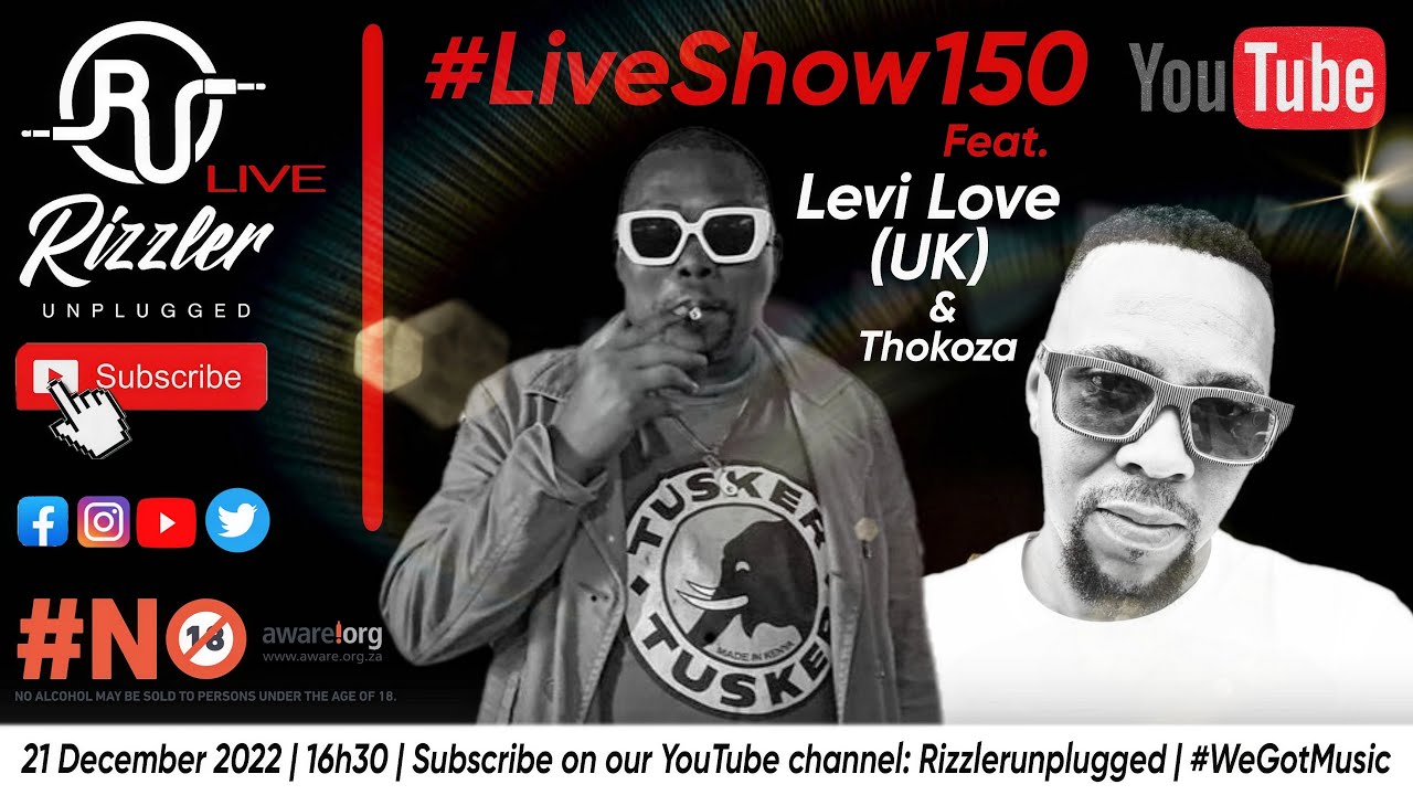 Rizzler Unplugged #LiveShow150 Feat. Levi Love x Thokoza - YouTube