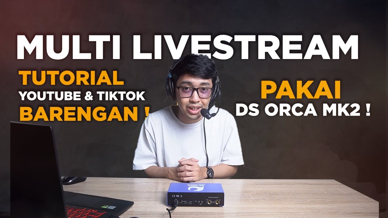 Tutorial OBS Cara Multi Live Streaming Tiktok, Shopee,Youtube Besamaan Pakai Dolphin Sound DS ...