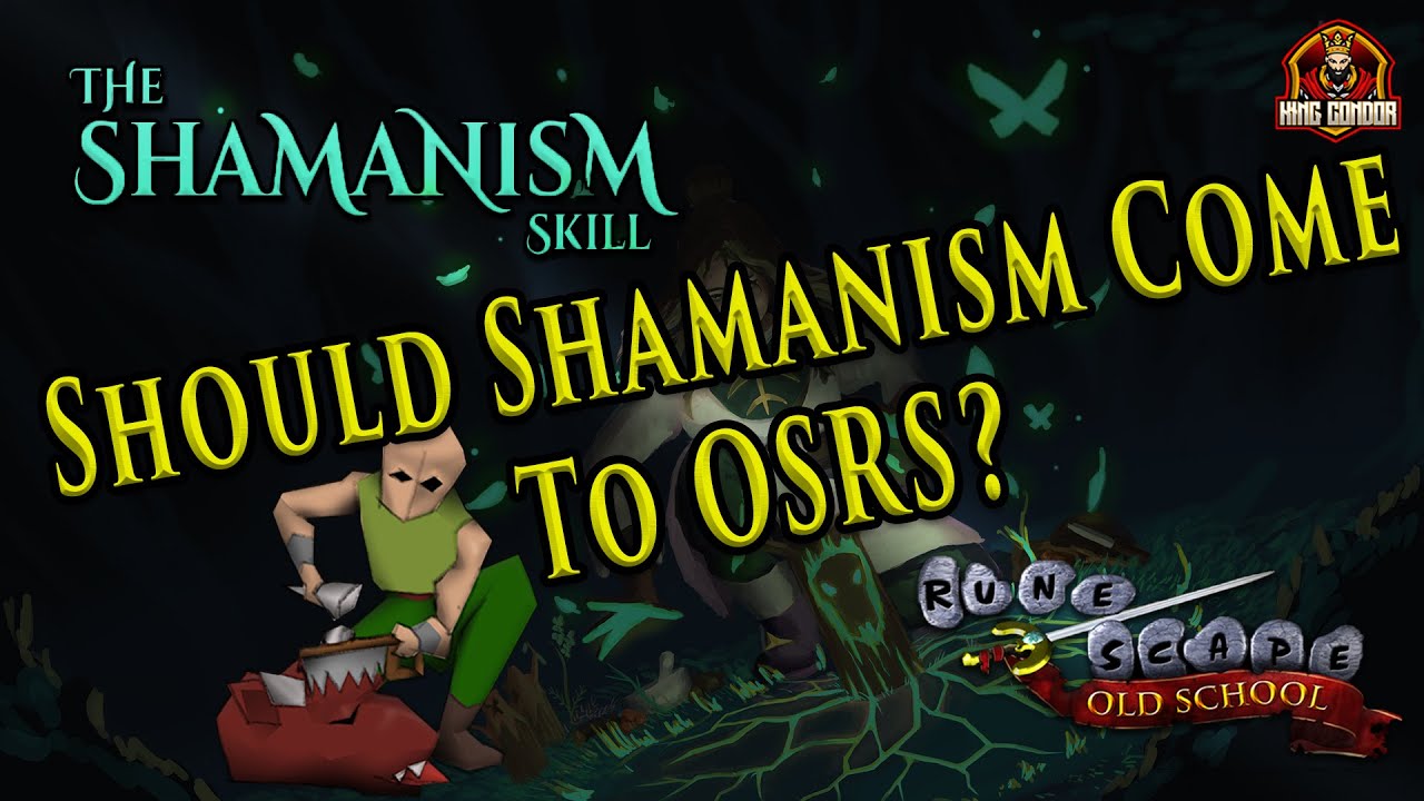 OSRS New Skill Shamanism Things to Consider Before You Vote - YouTube