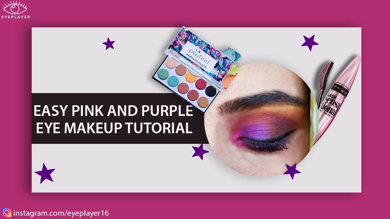 EASY PINK AND PURPLE EYE MAKEUP | EYE MAKEUP TUTORIAL - YouTube