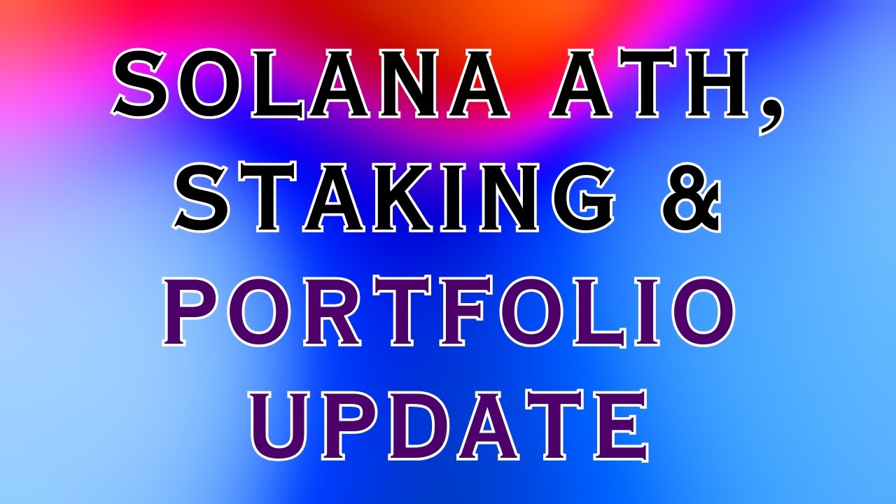 Solana ATH + Staking Alpha + Revised Target + Alts I'm looking at - YouTube