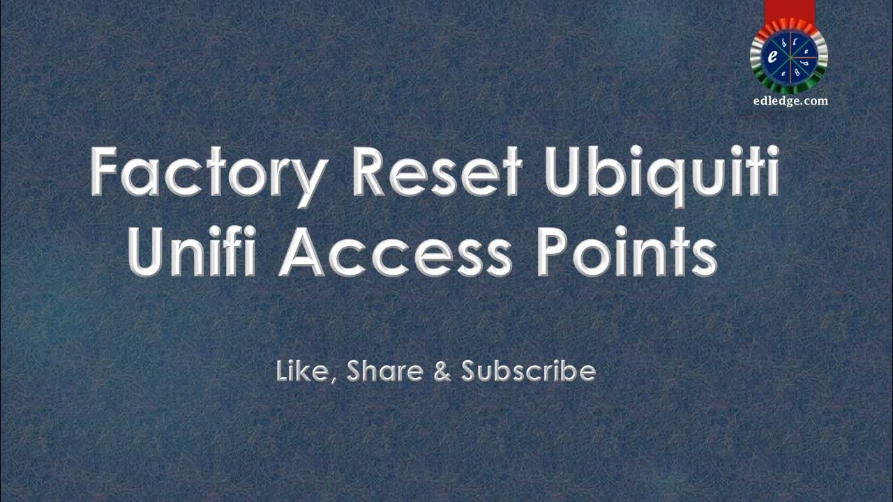 How To Factory Reset Ubiquiti Unifi Access Point YouTube how-to-factory-reset-ubiquiti-unifi-access-point-youtube