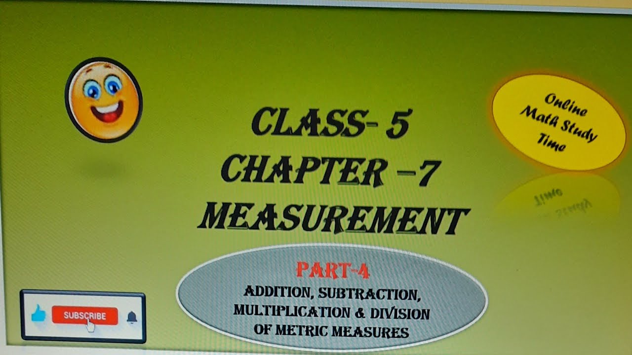 Class 5 Chapter 7 Measurement-Add Subtract Multiply & Divide in ...
