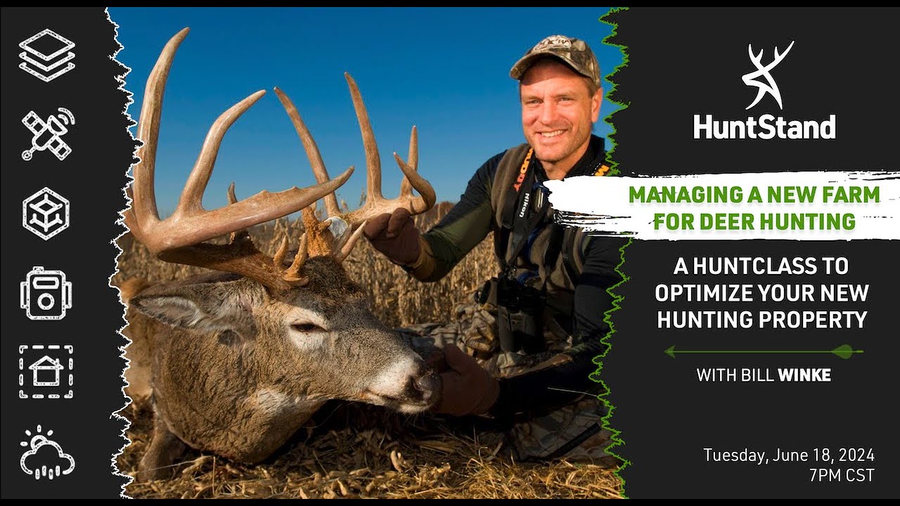 Whitetail HuntClass | A HuntClass to Optimize Your New Hunting Property ...