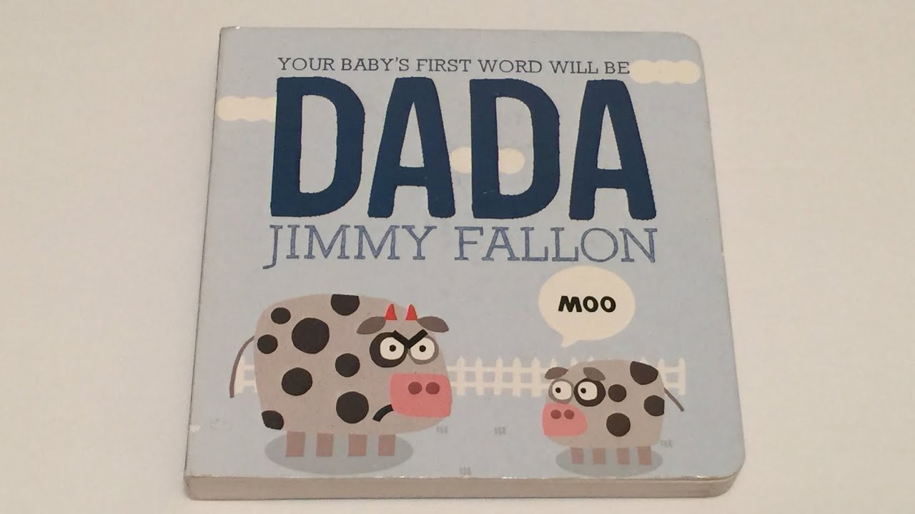 Your Baby’s First Word Will Be : DADA By Jimmy Fallon - YouTube