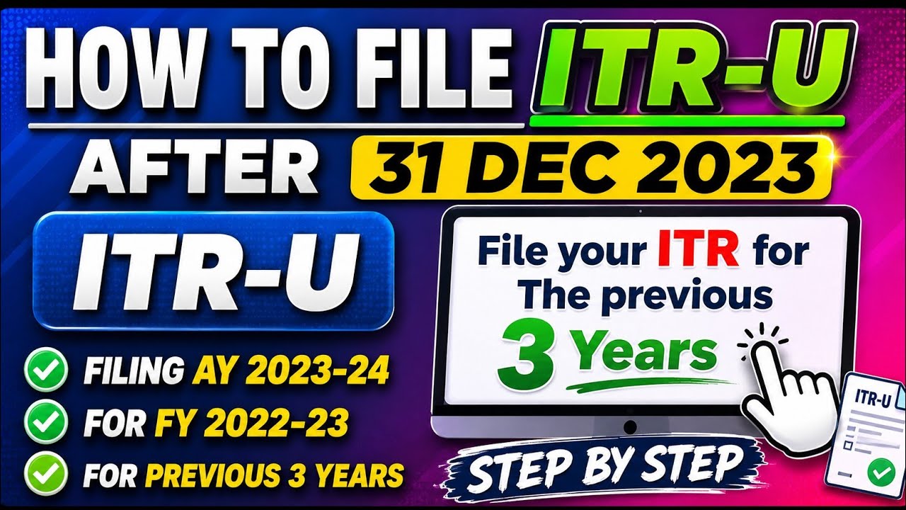 How to file ITR for previous three Years | ITR U | Updated ITR u/s 139 ...