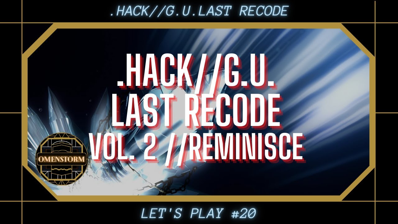 .hack//G.U. Last Recode (Let's Play #20) - YouTube