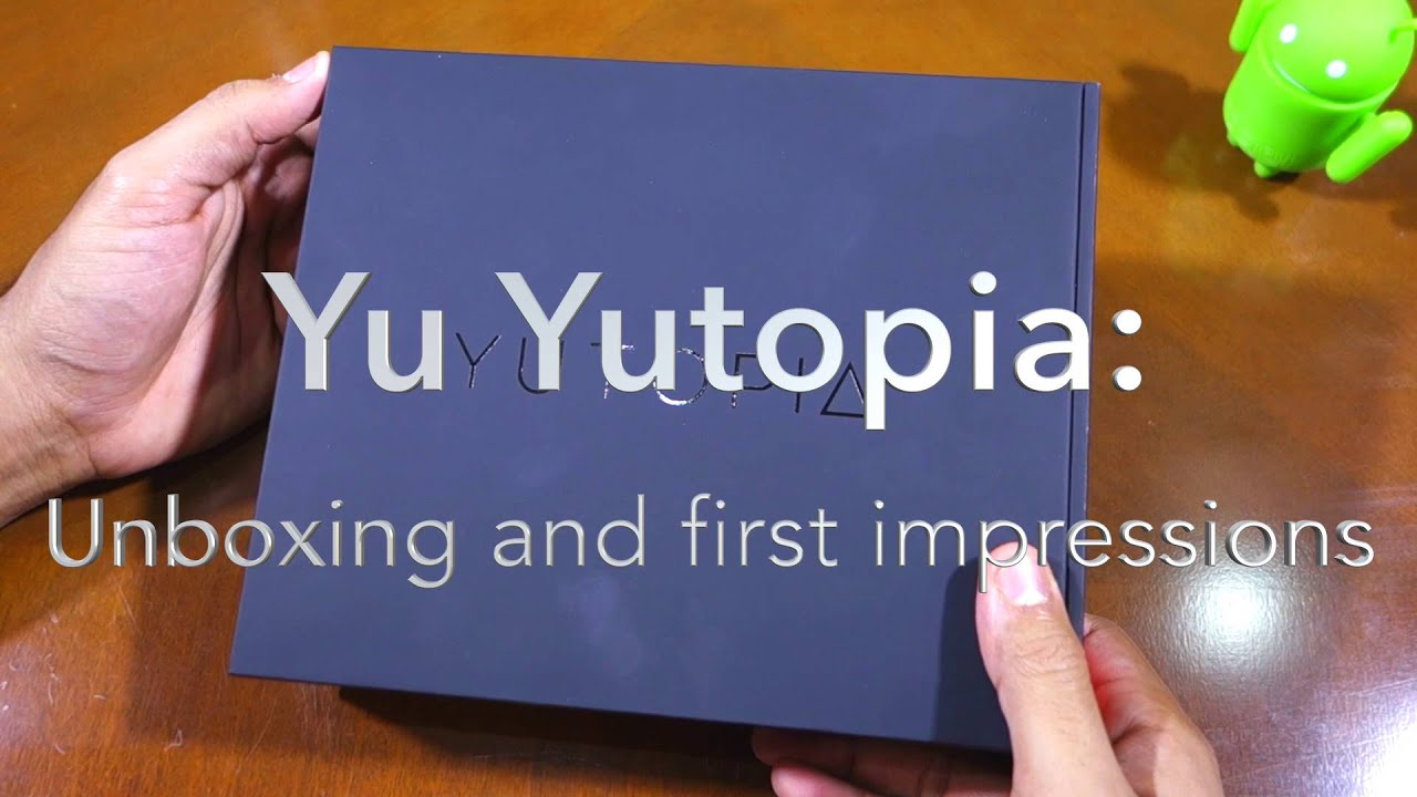 Yu Yutopia: Unboxing and first impressions - YouTube