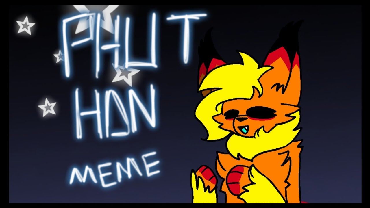 PHUT HON || Animation meme(FlipaClip) || Special 145 subbies :D - YouTube