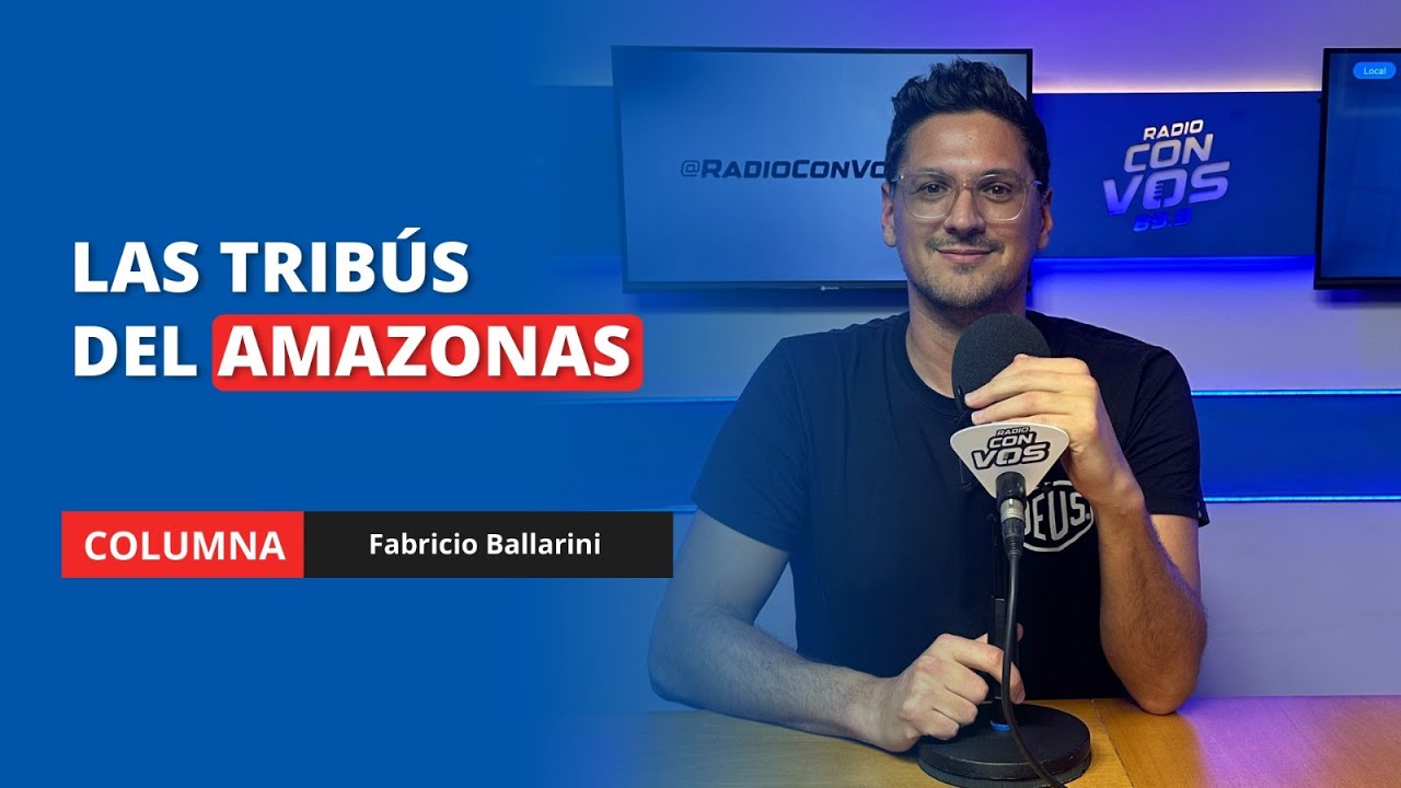 Ciencia y tecnología con Fabricio Ballarini: las tribus del Amazonas ...