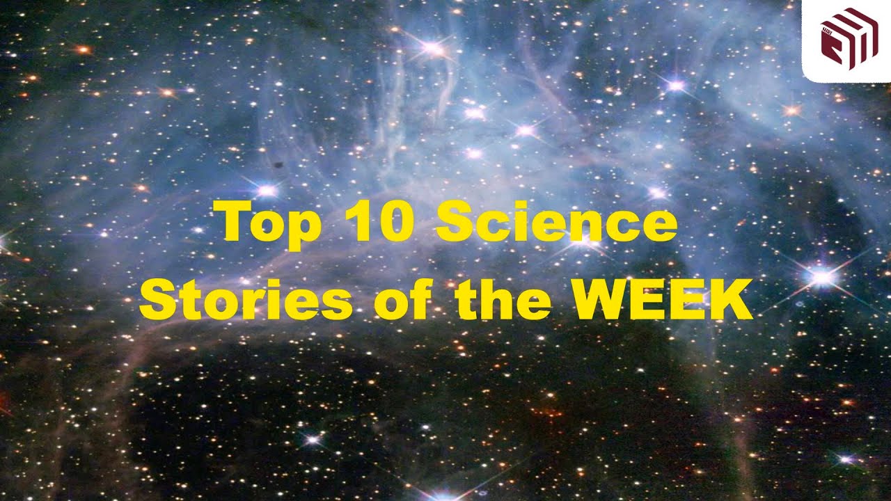 Top 10 science stories of the week Is Here To Stay. Here's Why | AAR ...