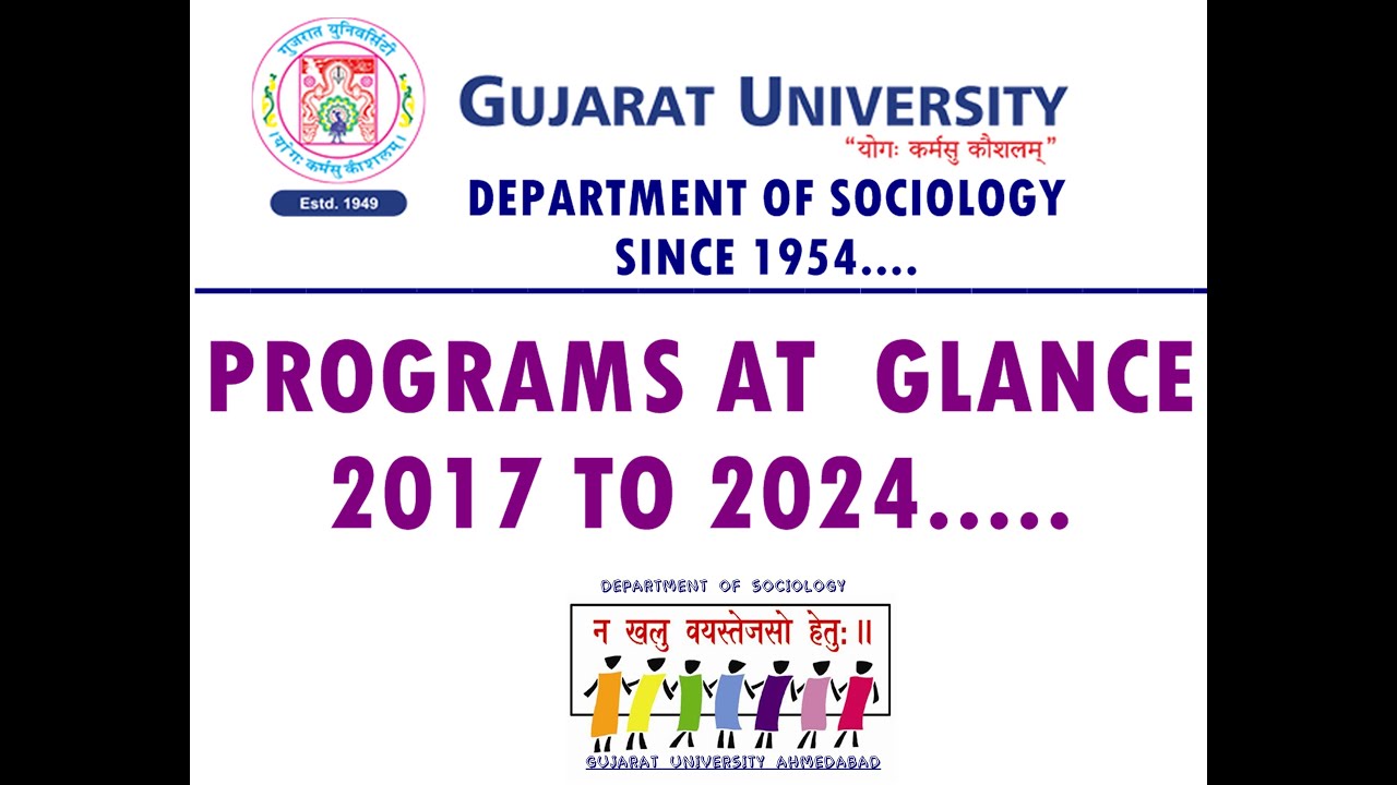PROGRAMS AT A GLANCE _ DEPARTMENT OF SOCIOLOGY_ GUJARAT UNIVERSITY_2017 ...