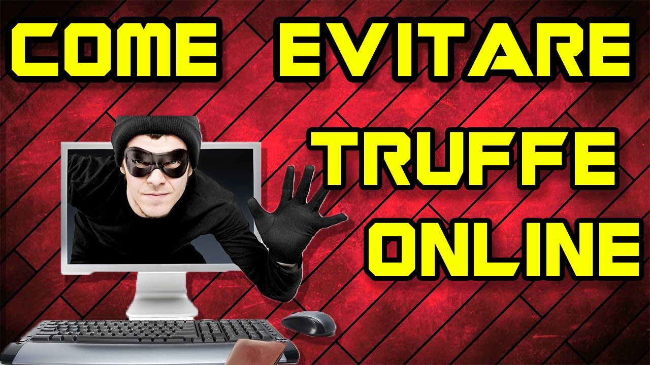 COME EVITARE TRUFFE ONLINE - YouTube COME EVITARE TRUFFE ONLINE - YouTube
