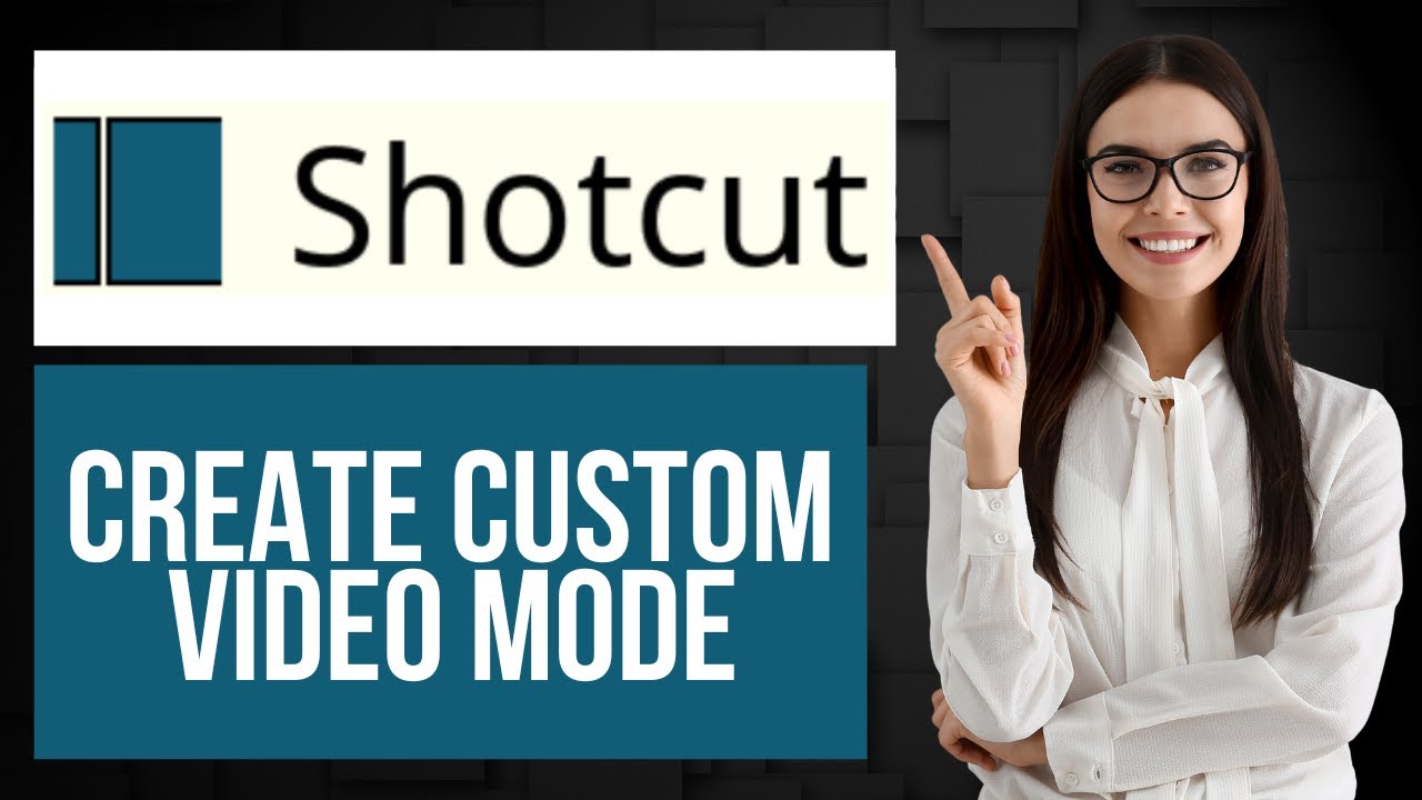 How to Create Custom Video Mode in Shotcut | Customize Video Setup ...