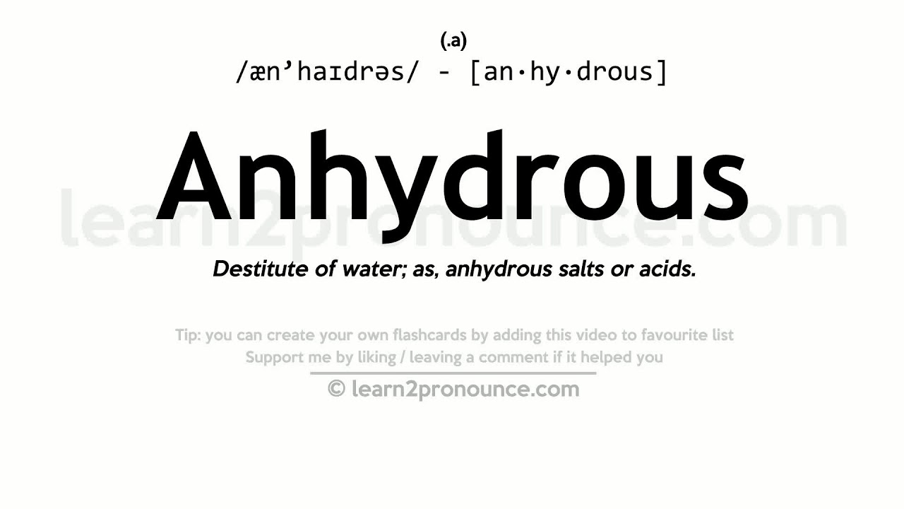 Pronunciation of Anhydrous | Definition of Anhydrous - YouTube