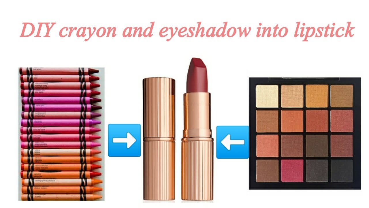 How to make lipstick from crayon and eyeshadow at home |DIY crayon ...