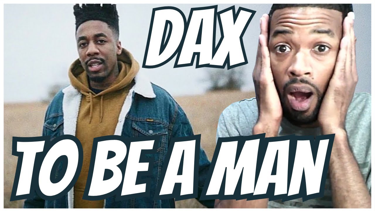 Dax To Be A Man Official Music Video Reaction YouTube dax-to-be-a-man-official-music-video-reaction-youtube