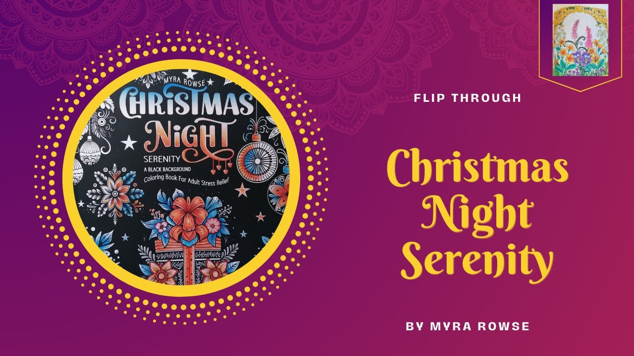 Flip Through CHRISTMAS NIGHT SERENITY by Myra Rowse | ADULT COLORING # ...