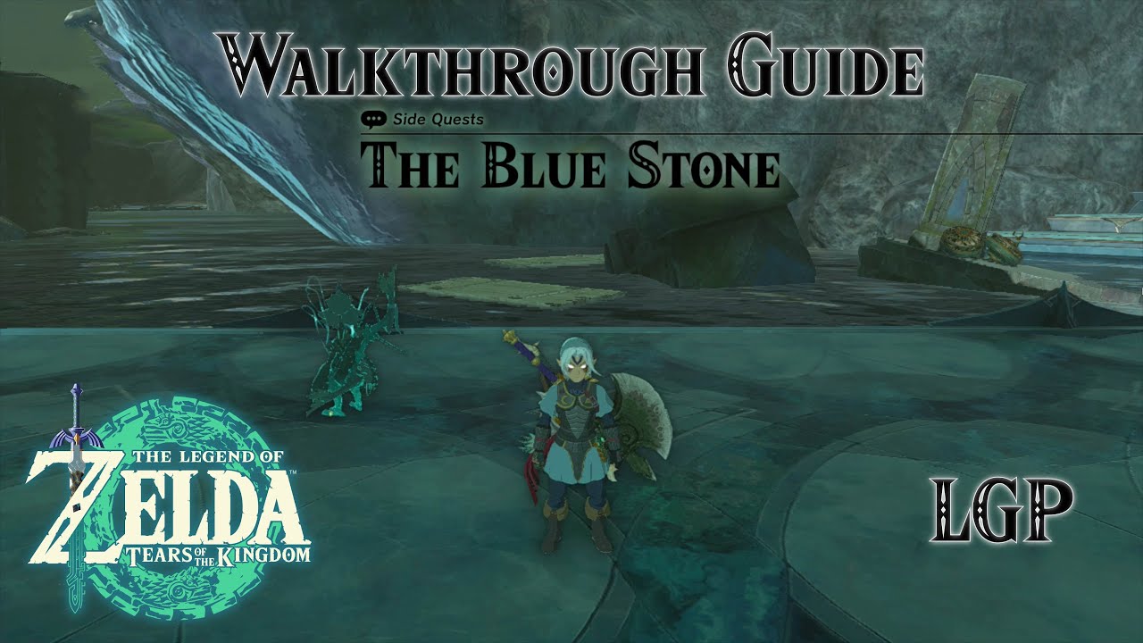 Tears Of The Kingdom | The Blue Stone - Side Quest | Walkthrough Guide - YouTube