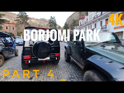 【4K】ფეხით სიარული ბორჯომში / ნაწილი 4