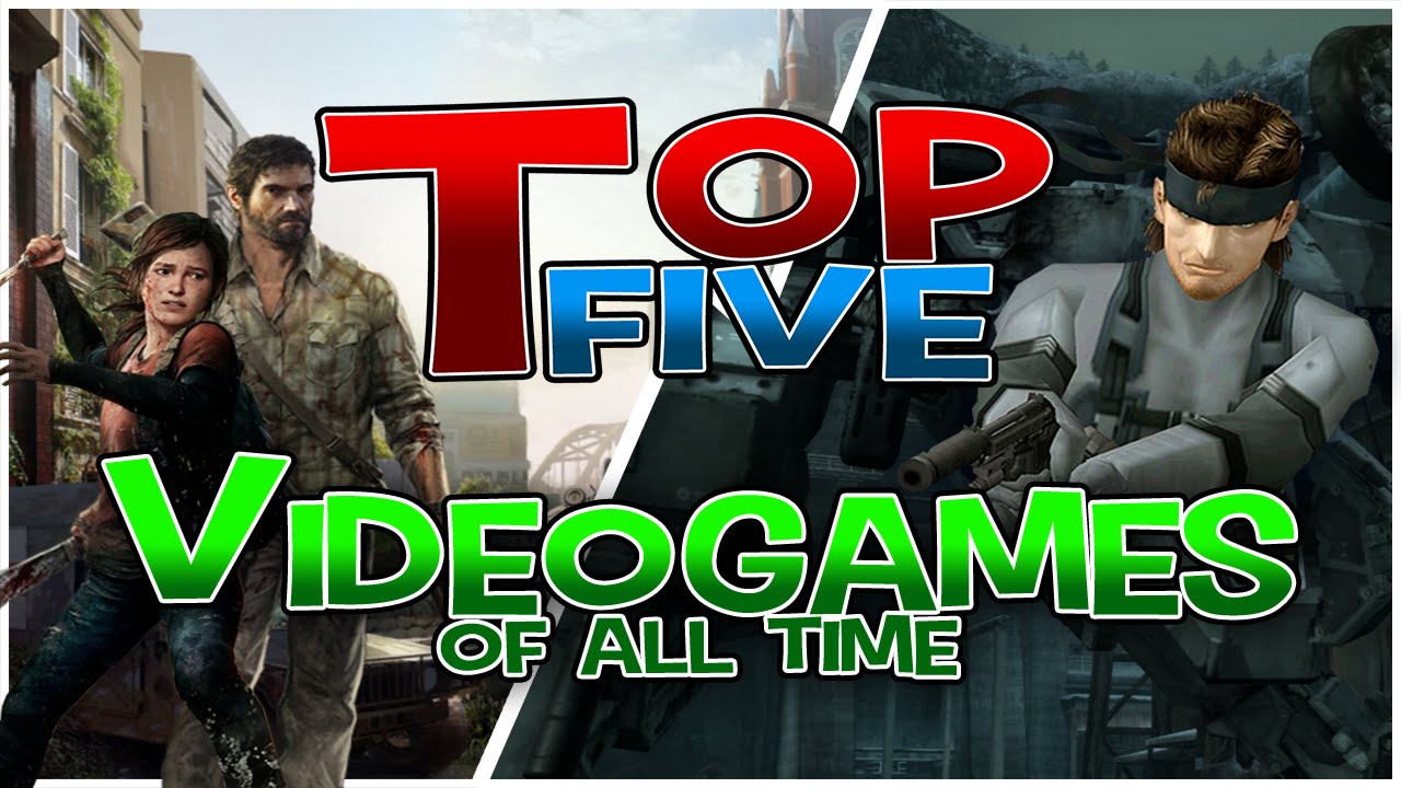 Top Five: Video Games of All Time - YouTube