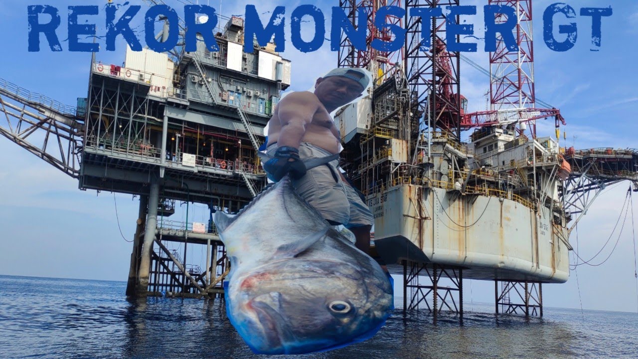Rekor Monster GT,Berburu Monster Giant trevally di spot Rig 8 laut ...