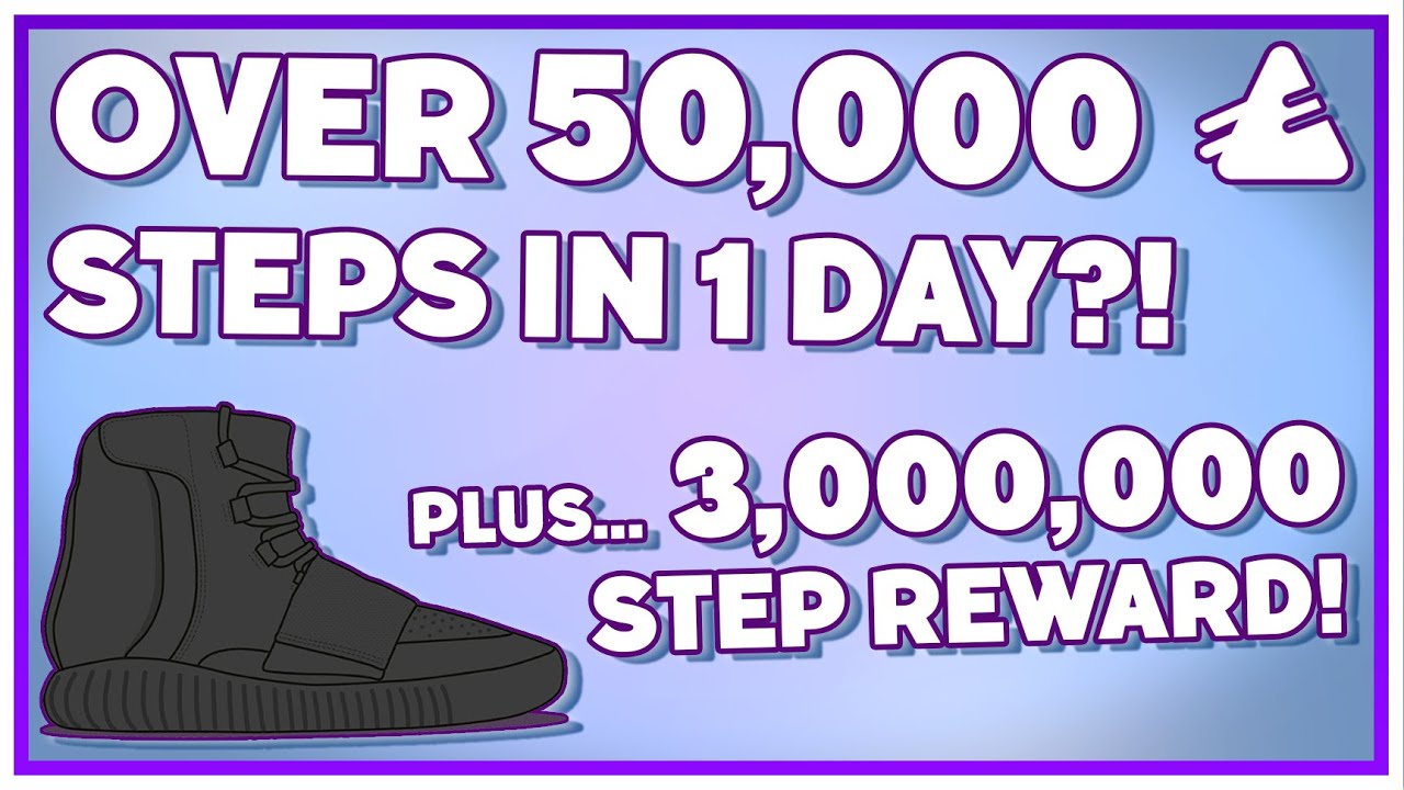 3,000,000 STEP REWARD! 50,000 STEPS IN A SINGLE DAY! INSANE AGLET APP ...