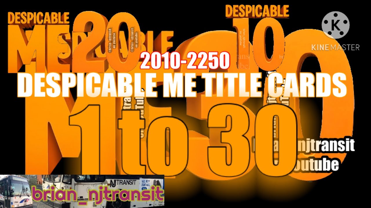 Evolution All Despicable Me Title Cards 1-30 (2010-2250) - YouTube