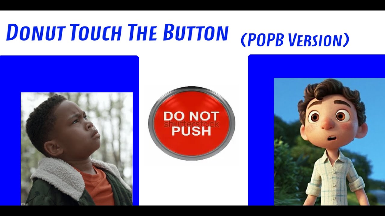 Donut Touch The Button (POPB Version) - YouTube