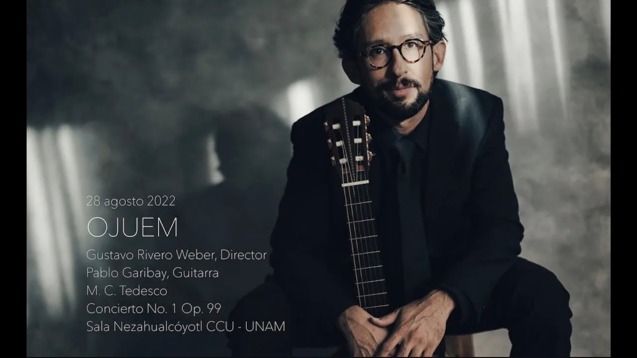 Mario Castelnuovo Tedesco op 99 no 1/OJUEM/Gustavo Rivero Weber/Pablo ...