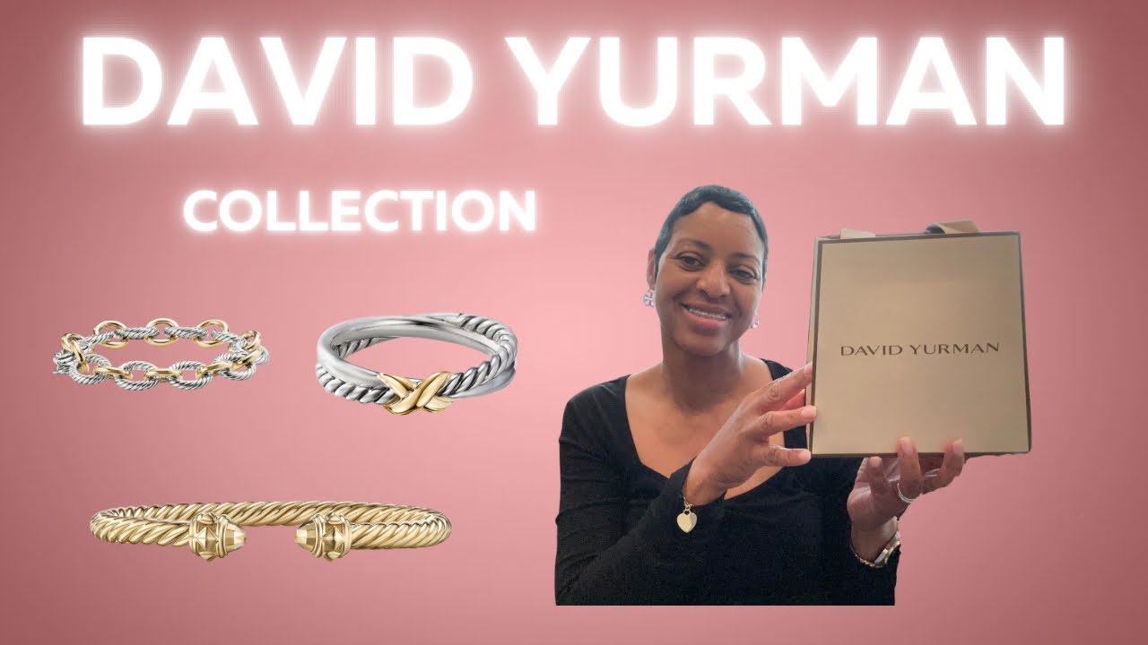 My David Yurman Collection - YouTube