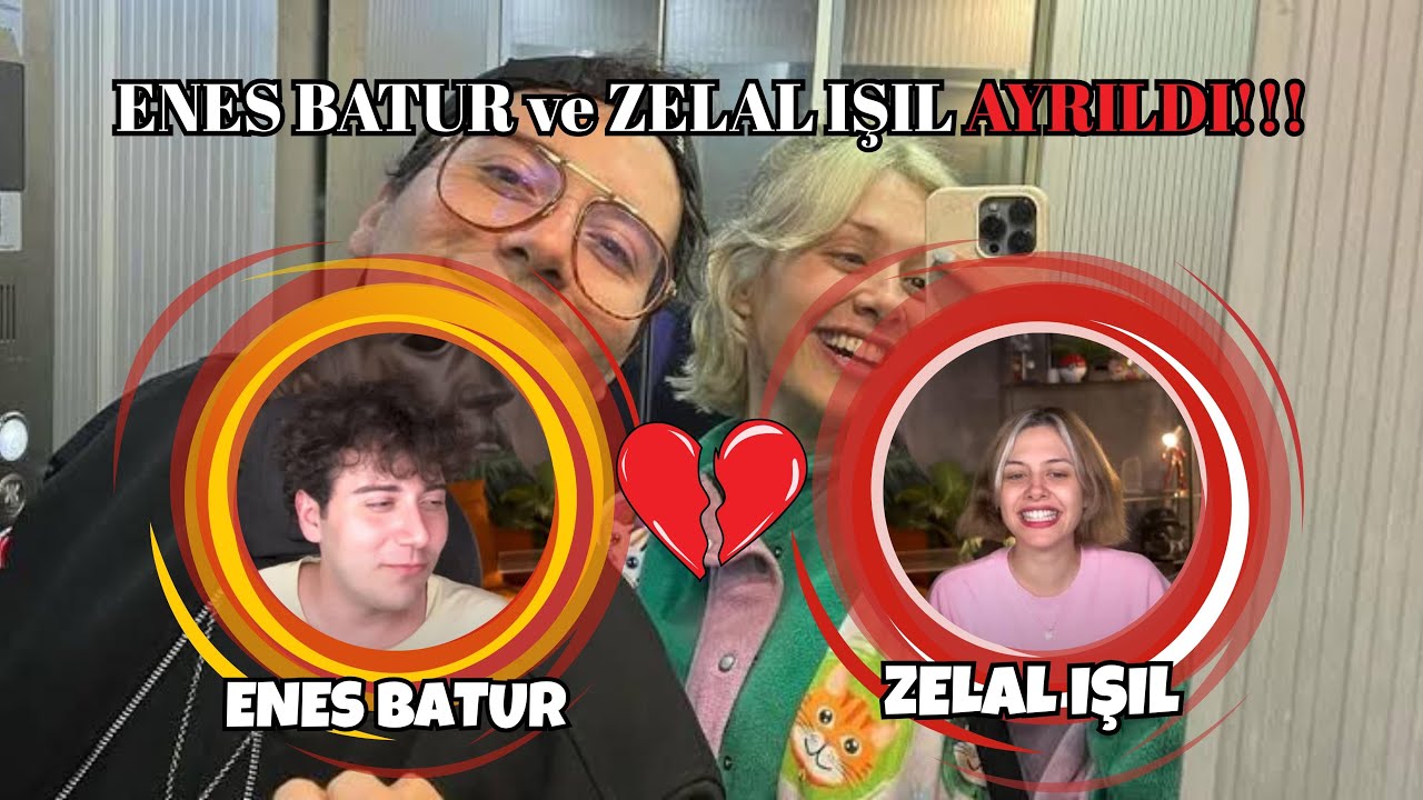 Enes Batur ve Zelal Işıl Özdemir Ayrıldı! İlişki neden bitti? - YouTube