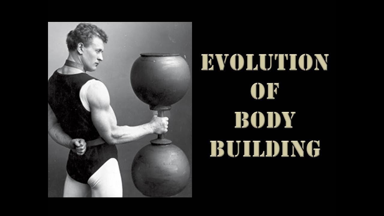 THE EVOLUTION OF BODYBUILDING! FROM EUGENE SANDOW TO JOE WEIDER! - YouTube