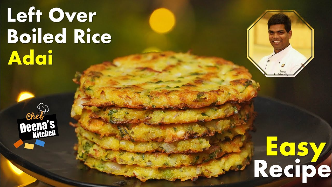 மீதமுள்ள சாதம் போதும்! Left Over Rice Adai Recipe | Adai Recipe | CDK ...