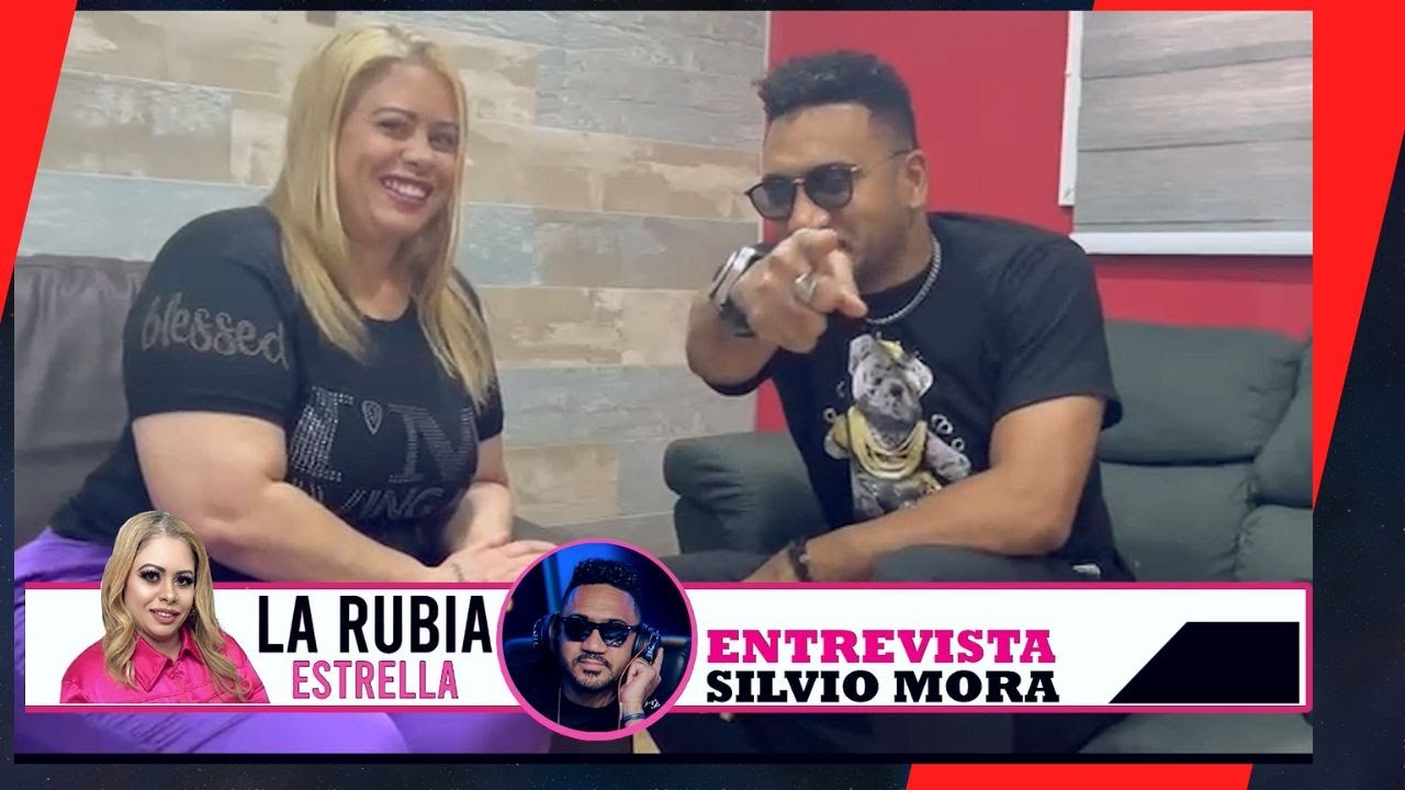 ENTREVISTA SILVIO MORA - LA RUBIA ESTRELLA - YouTube