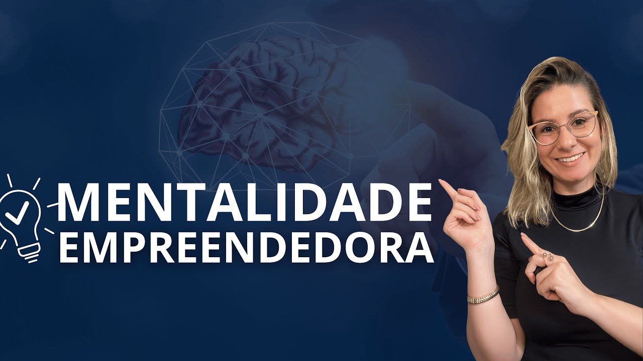 MENTALIDADE EMPREENDEDORA - YouTube