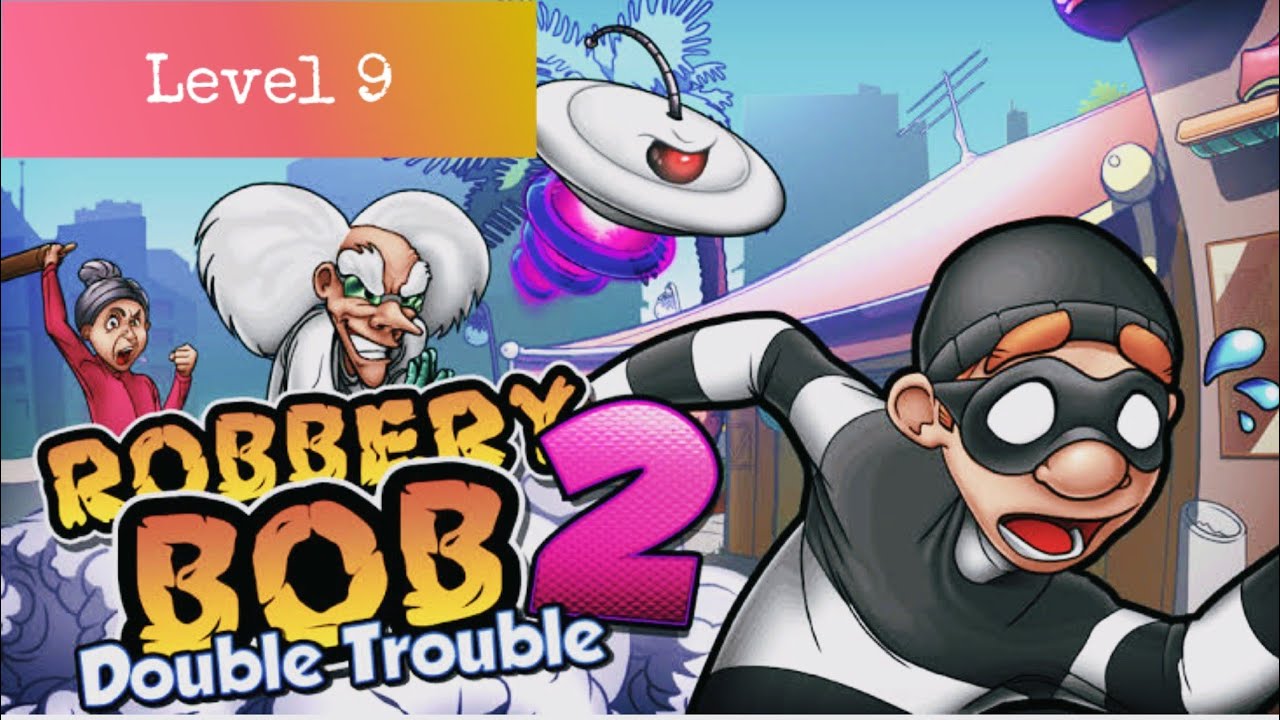 Robbery Bob 2 - Chapter 2 Level 9 - GamePlay Walkthrough Part 8 ...