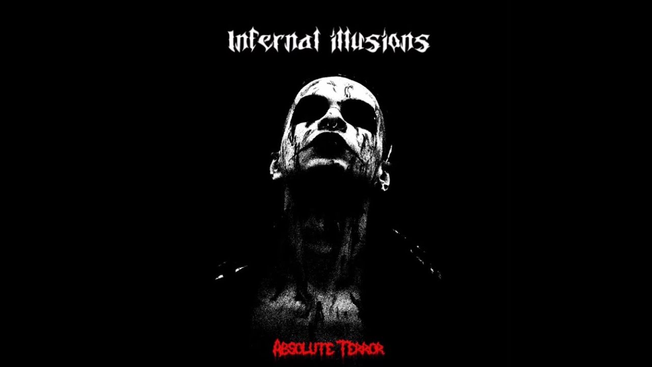 Infernal Illusions: ABSOLUTE TERROR. (ft.PROPHET) - YouTube