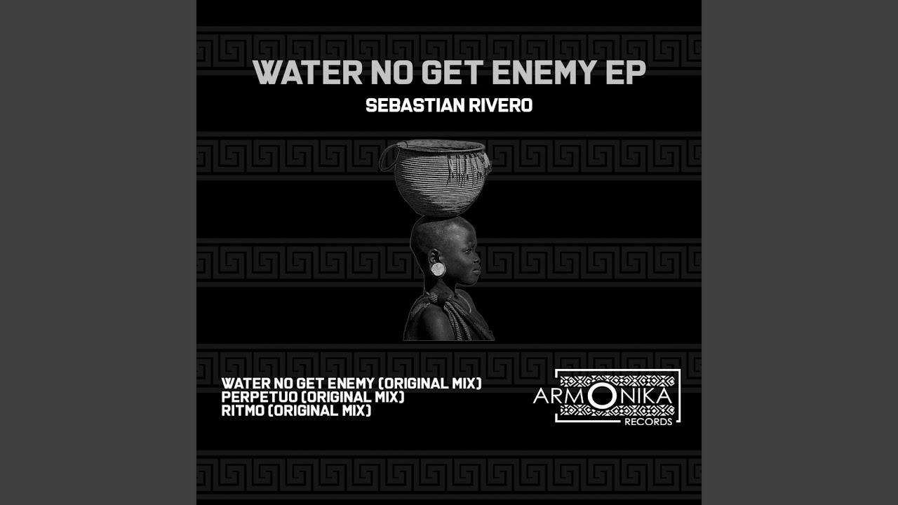 Water no get enemy (Original Mix) - YouTube