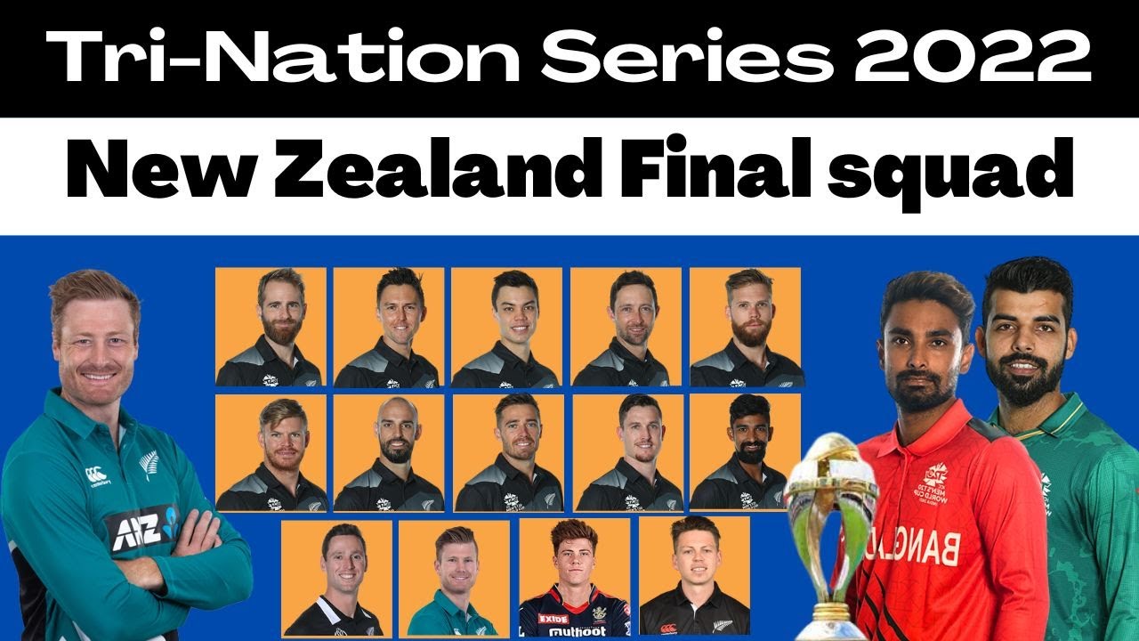 Tri-Nation Series squad 2022|| New Zealand squad tri-nation series ...