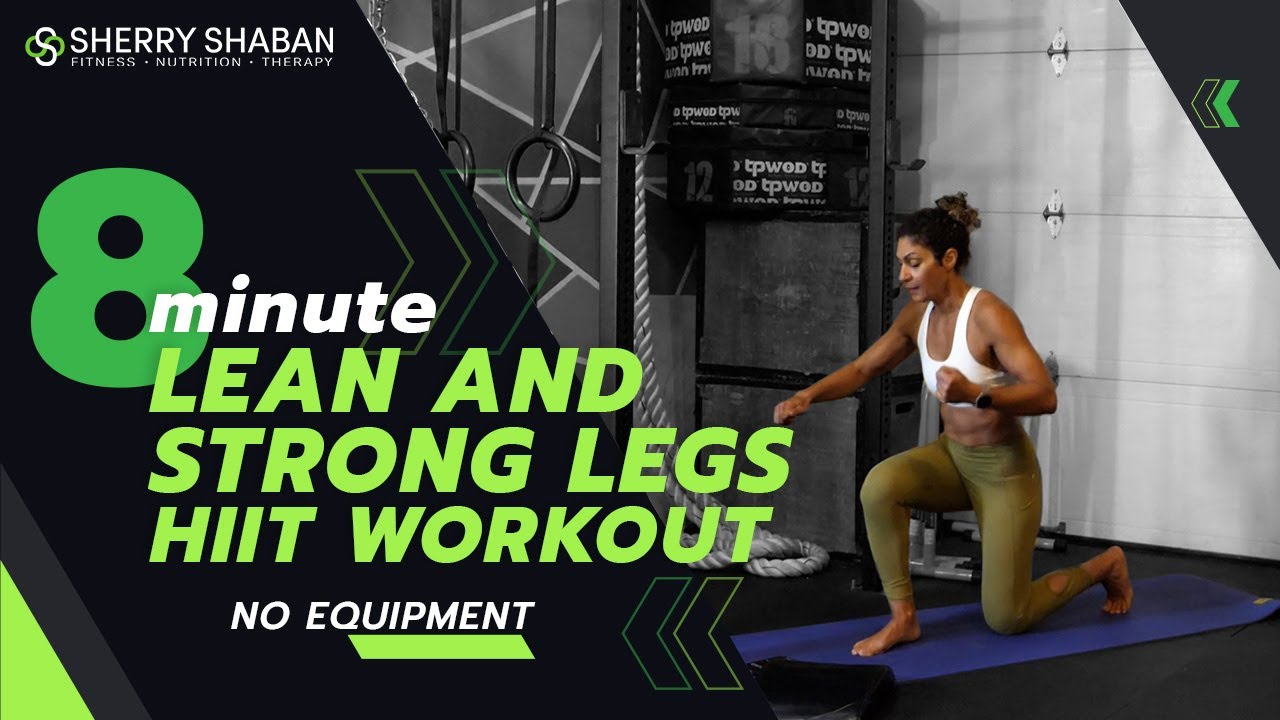 8 Min Lean and Strong Legs Bodyweight HIIT - YouTube