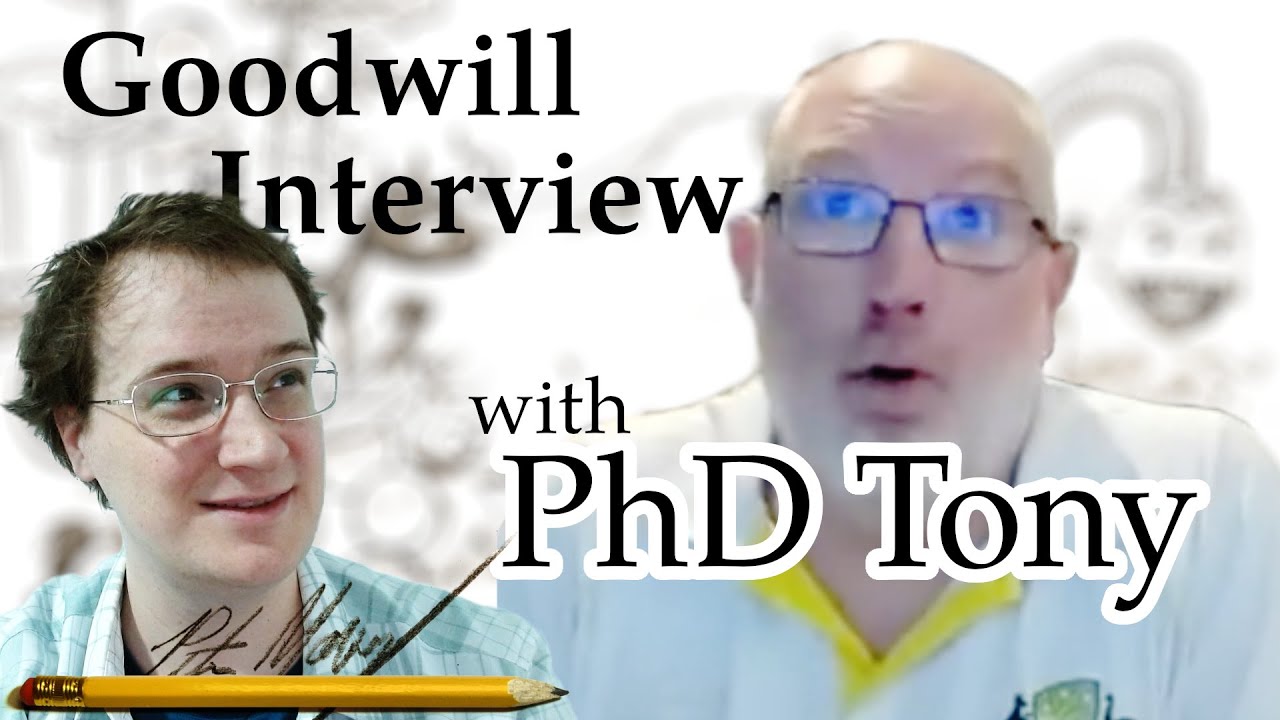 Goodwill Interview with @PhDTony_original - YouTube